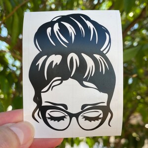 Messy Bun With Glasses Decal, Messy Bun Sticker, Gift for Her, Gift for ...