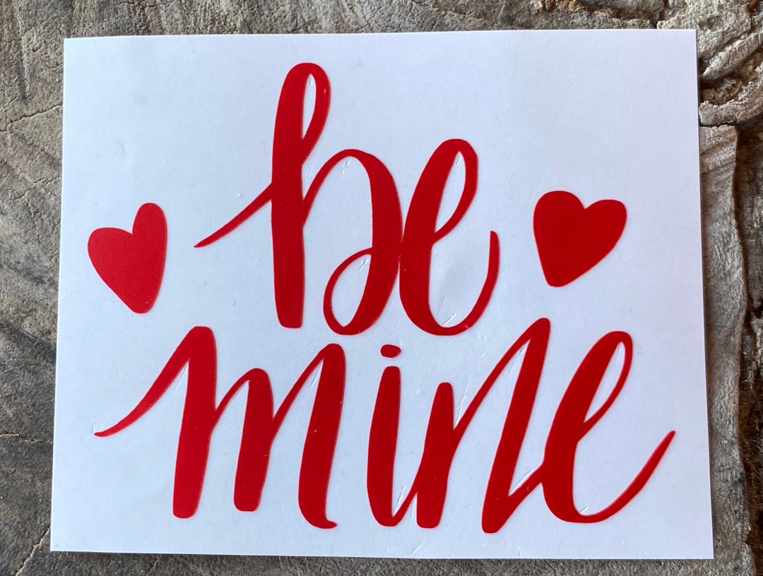 Be Mine Valentines Day Vinyl Car Decal, Valentines Day Sticker, Heart ...