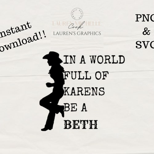 In a World Full of Karen's Be a BETH SVG PNG Instant - Etsy