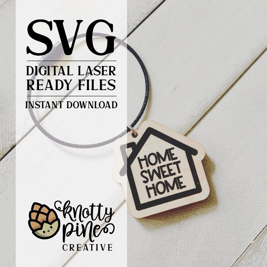 Keychain Svg, House Shaped Keychain Svg, Glowforge Ready, Realtor Gift ...