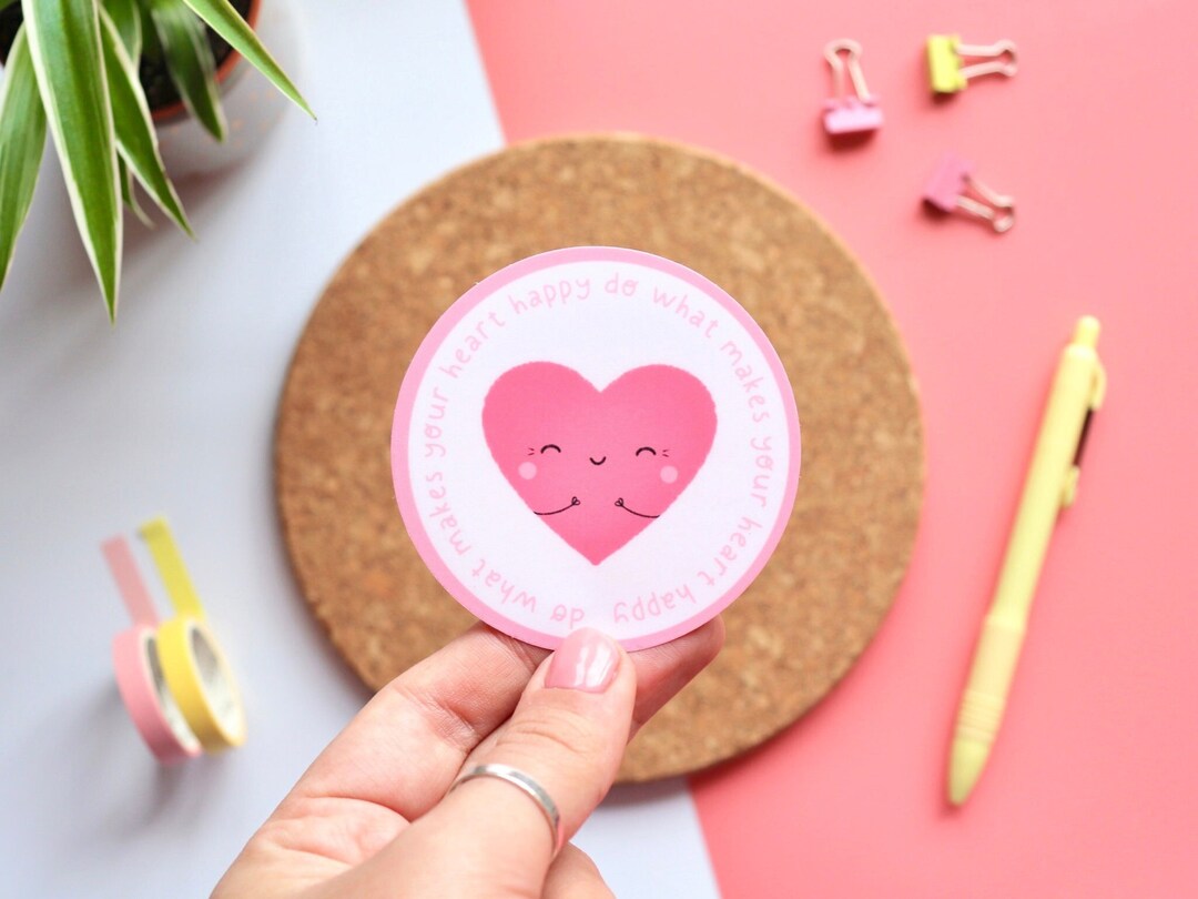 Do What Makes Your Heart Happy Sticker – Positive Quote, Smiley Heart ...