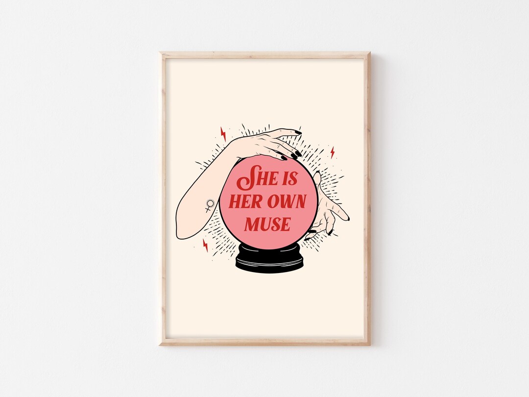 She is Her Own Muse Female Empowerment Wall Art Print | A3, A4, A5, A6 ...