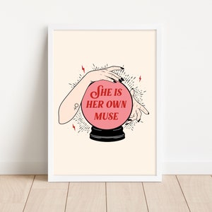 She is Her Own Muse Female Empowerment Wall Art Print | A3, A4, A5, A6 ...