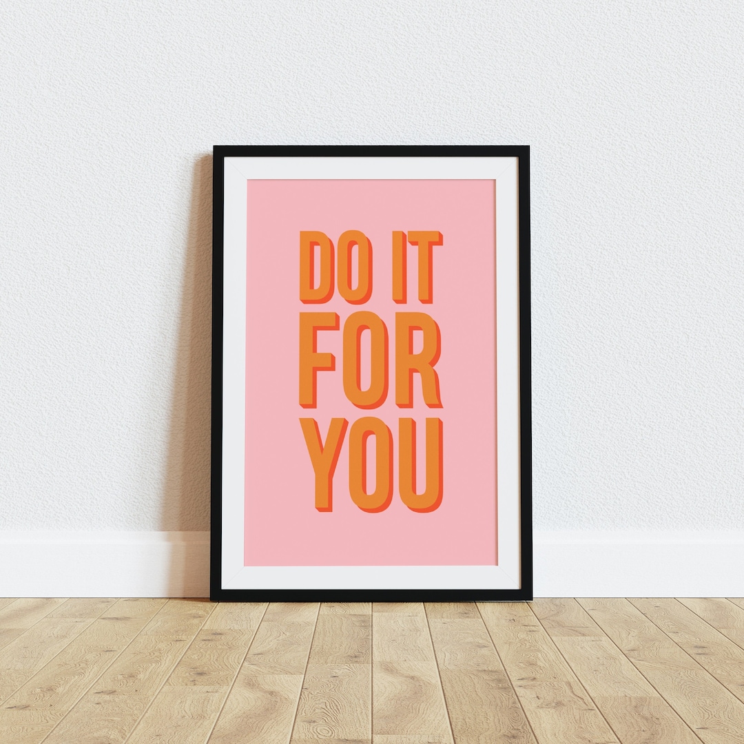 Do It for You Positive Quote Wall Art Print | Motivational ...