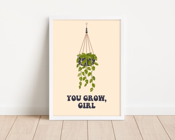 You Grow Girl Quote Wall Art Print A3 A4 A5 A6 Unframed - Etsy