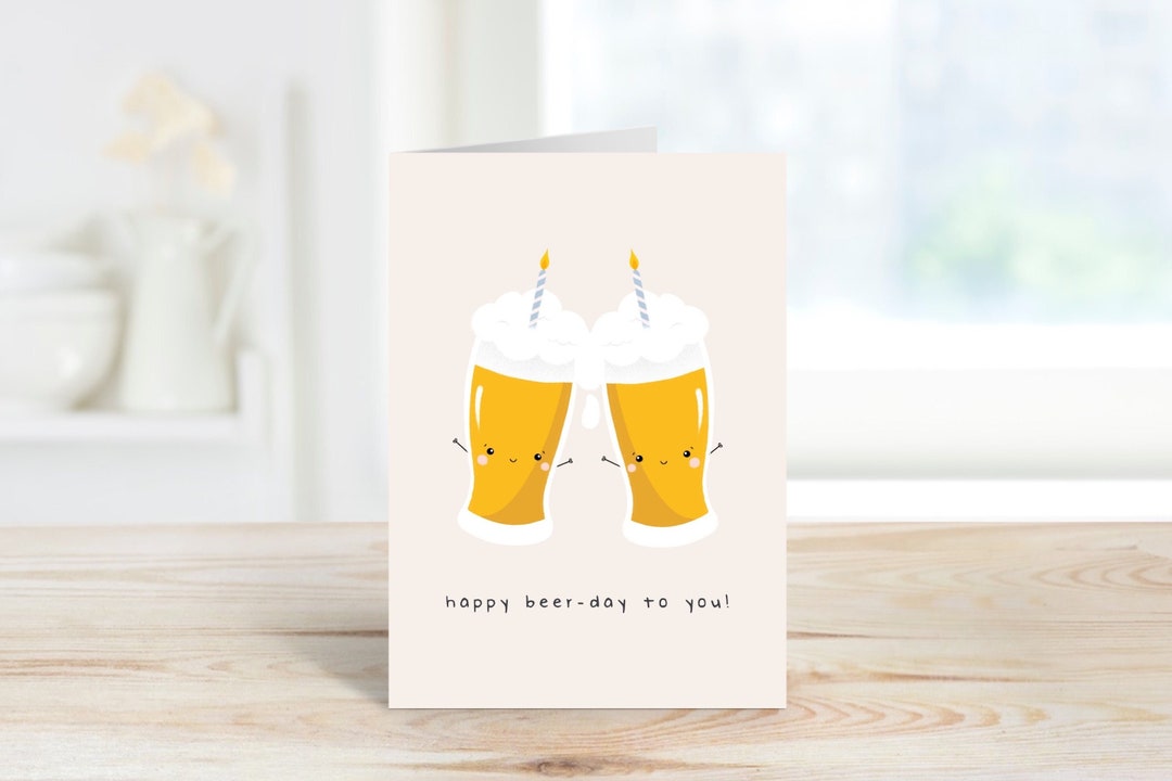 Happy Beer Day to You Birthday Card | Happy Birthday Beer Card | Beer ...