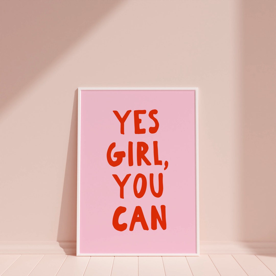 Yes Girl You Can Typography Wall Art Print Female Empowerment Print ...