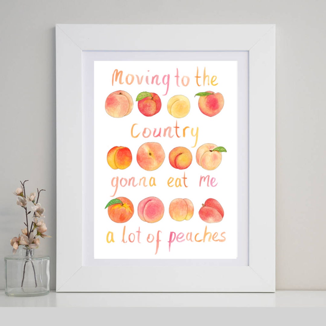 Moving to the Country - Peaches - Original Art Print - Song Lyrics Art ...