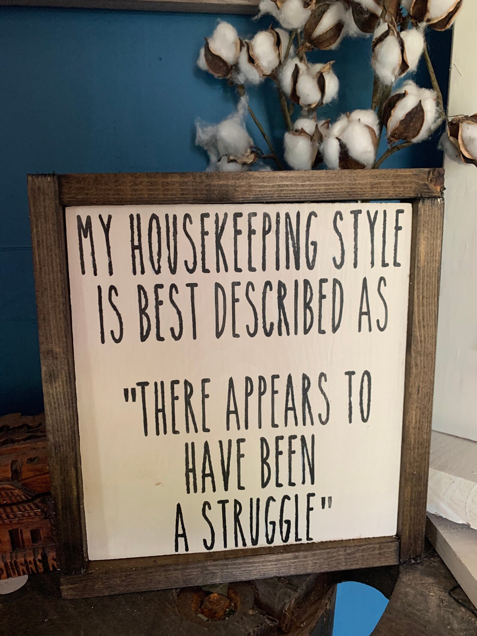 My Housekeeping Style is Best Described as “there Appears to Have Been ...