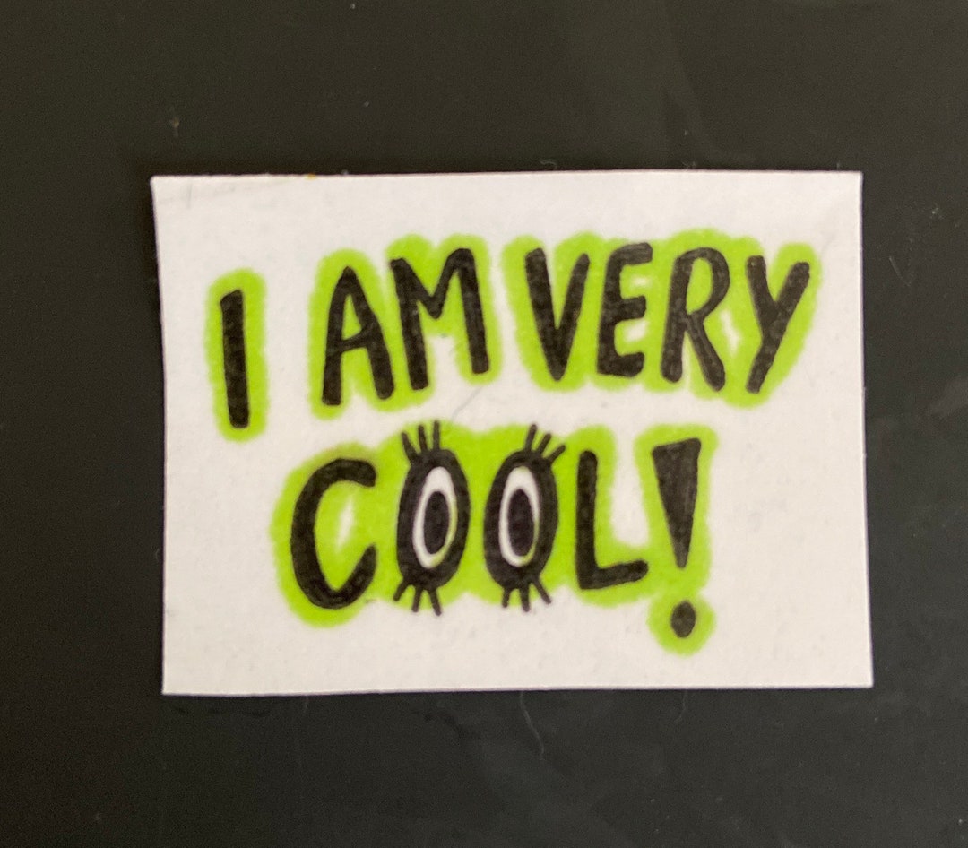 I Am Very Cool Sticker - Etsy
