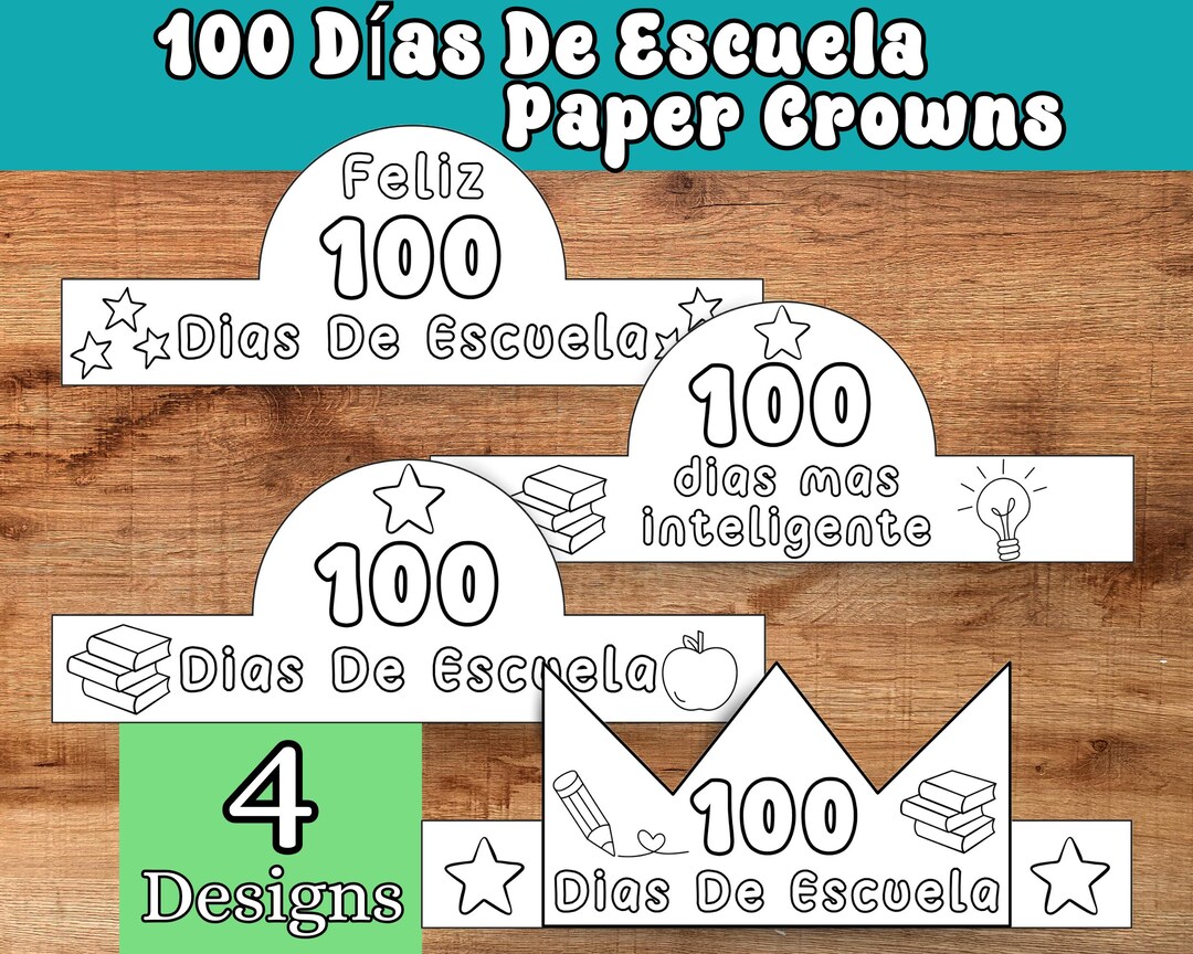 100 Days of School Spanish Paper Crown, 100 Días De Escuela, 100 Días ...