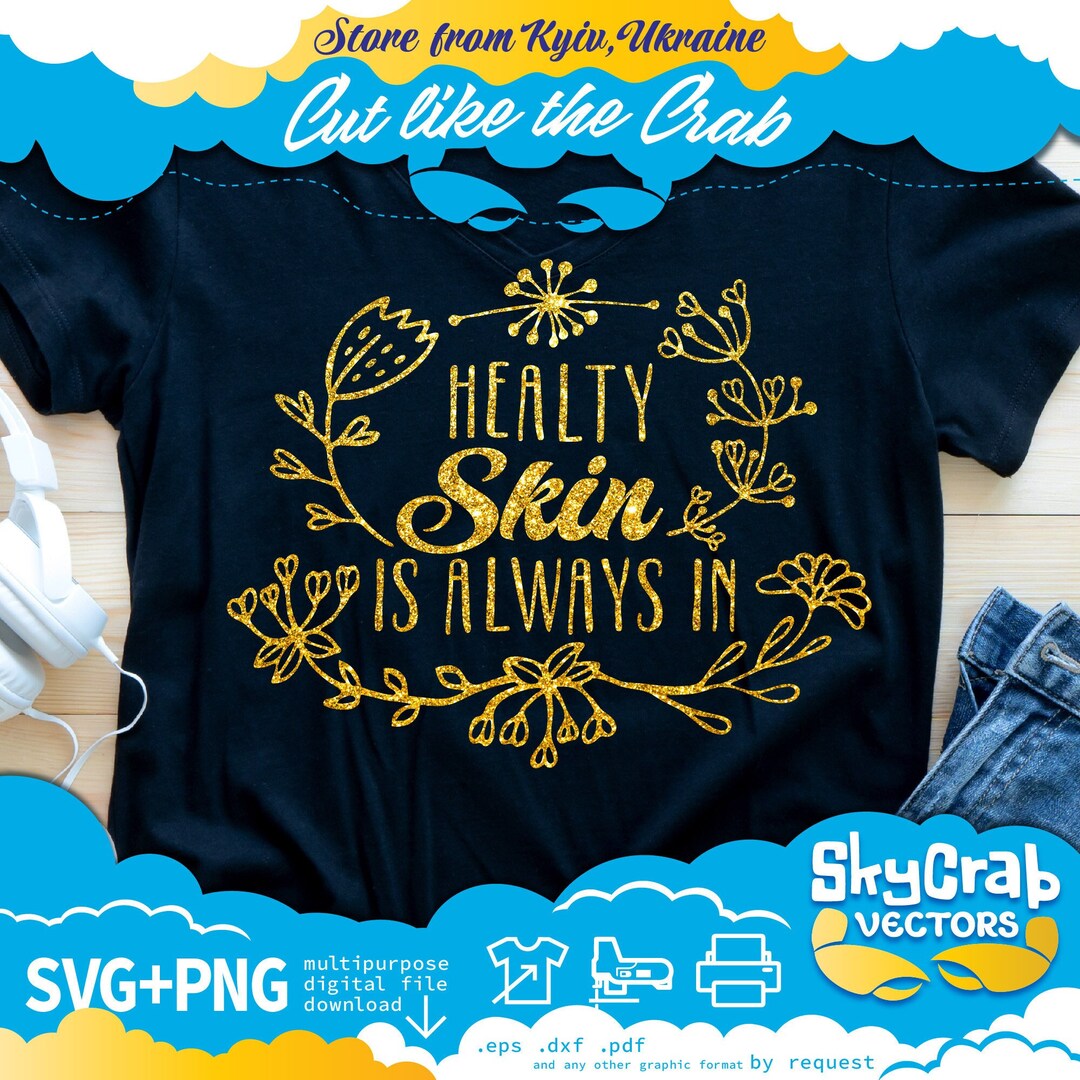 Healty Skin Always in Svg Png Beauty Quote SVG, PNG, Vector Art Decal ...