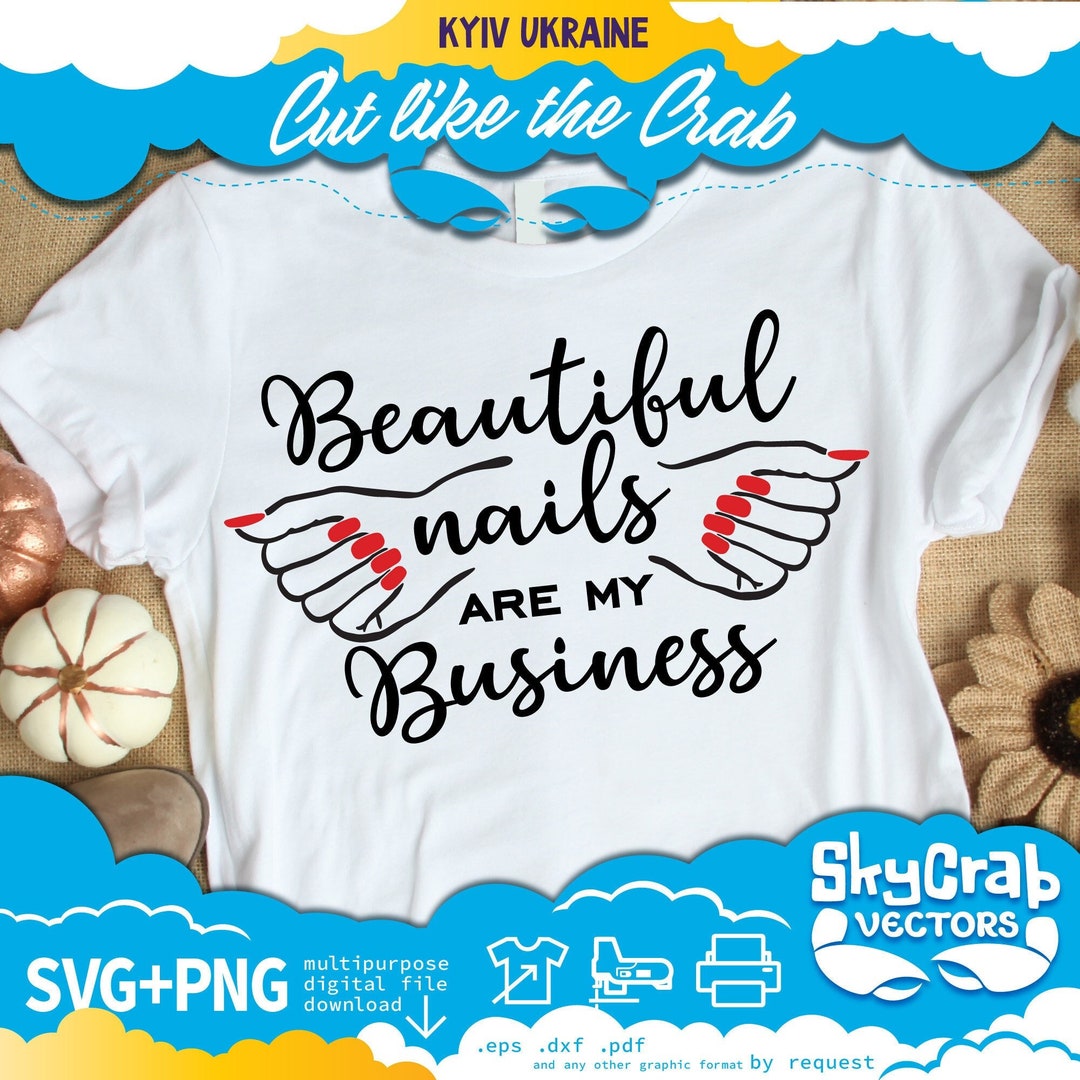 Hermosas uñas son mi negocio svg, Nailtech SVG, PNG, mani quote, vector ...