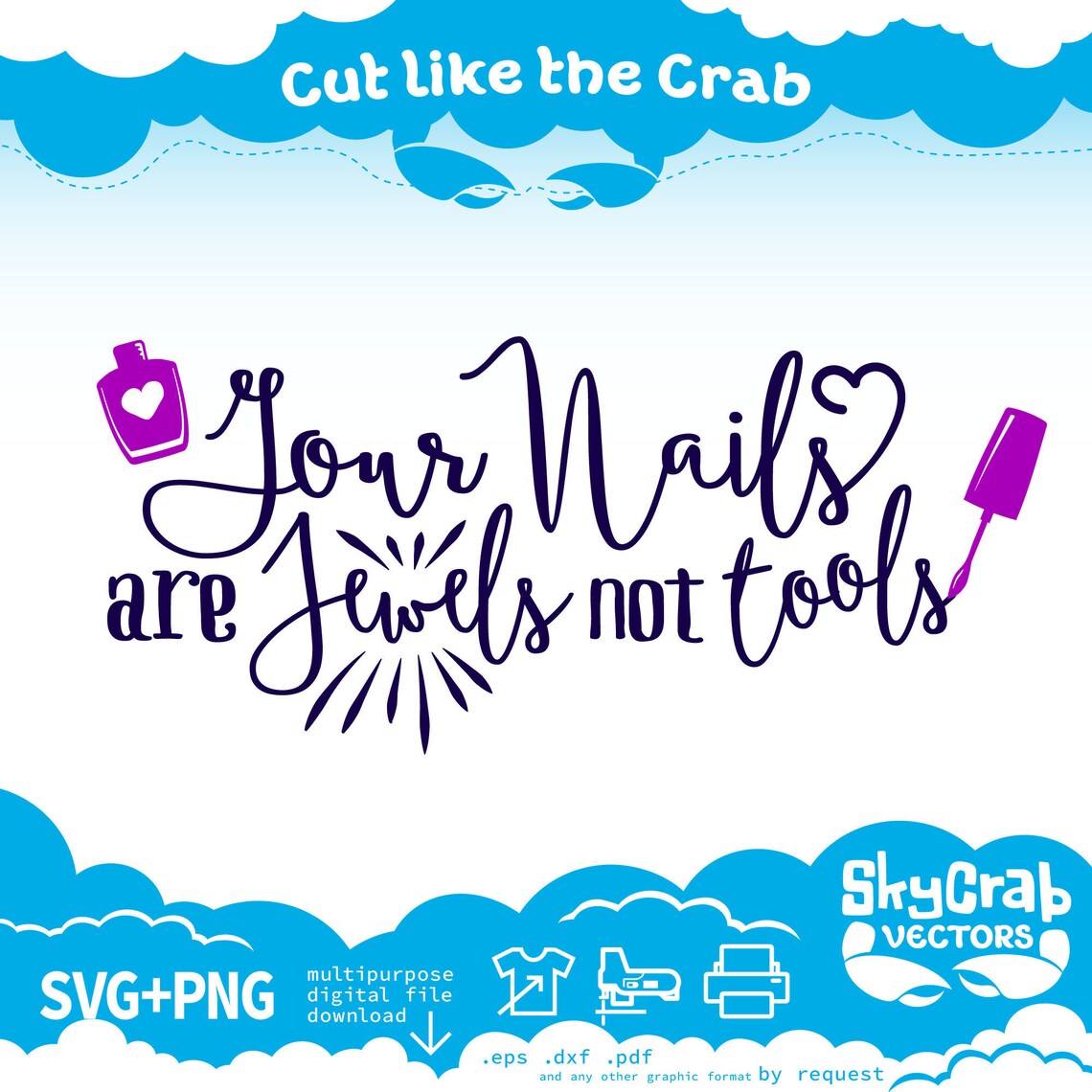 Nail Tech SVG PNG: Your Nails Are Jewels Quote (digital Download) - Etsy
