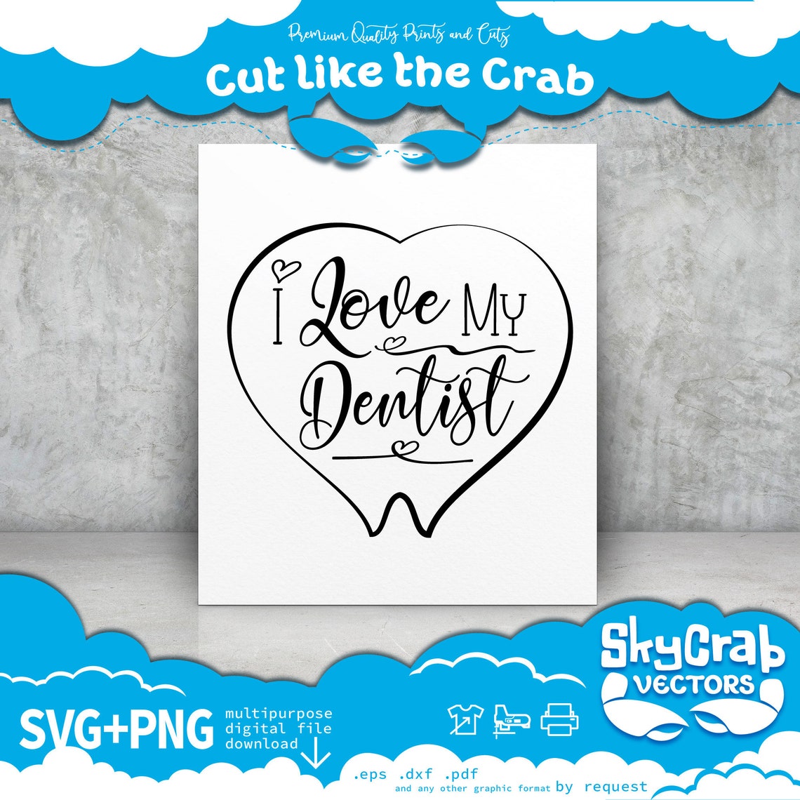 I Love My Dentist Quote SVG PNG Heart Tooth Calligraphy Vector Decal ...