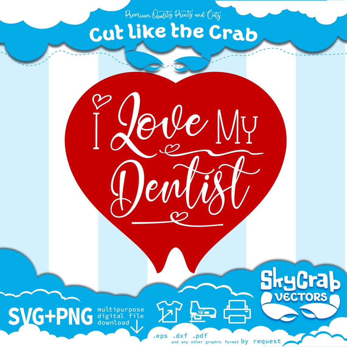 I Love My Dentist Quote SVG PNG Heart Tooth Calligraphy Vector Decal ...