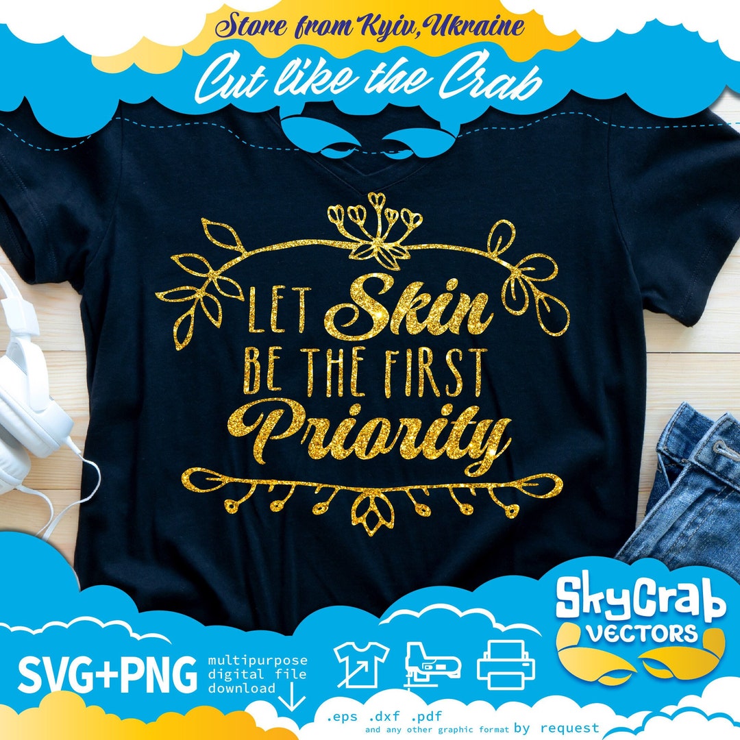 Let Skin Be First Priority Beauty Quote SVG, PNG, Vector Art Decal ...