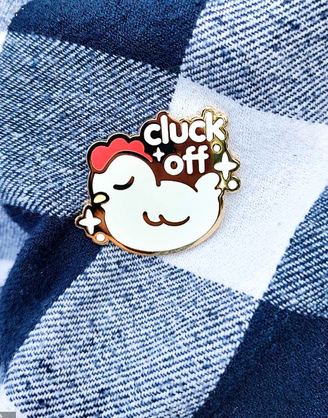Cluck off | Sarcastic Chicken Enamel Pin - Etsy
