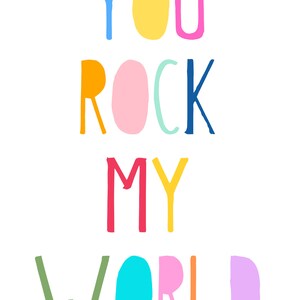 You Rock My World Print, You Rock My World Poster, Positivity Quote ...
