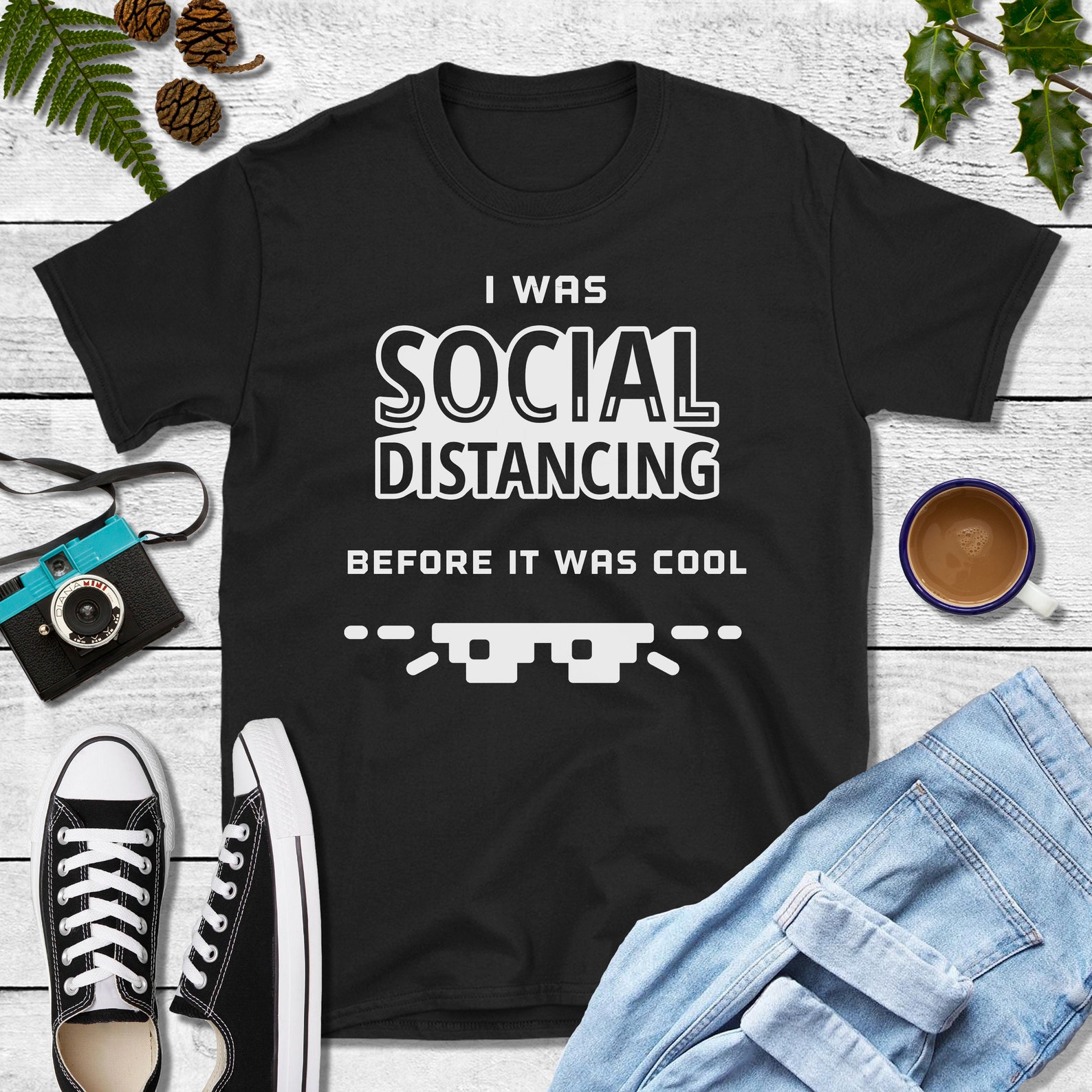 Social Distancing, Funny Anti-social, I Was Social Distancing Before It ...