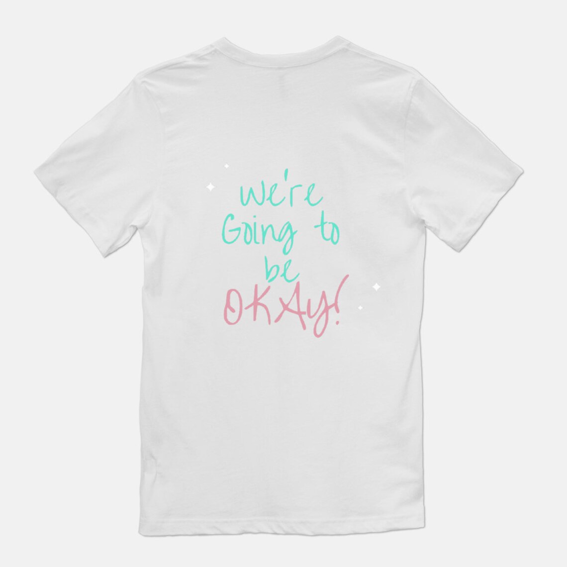 We're Going to Be Ok T-shirt (white) - Etsy UK