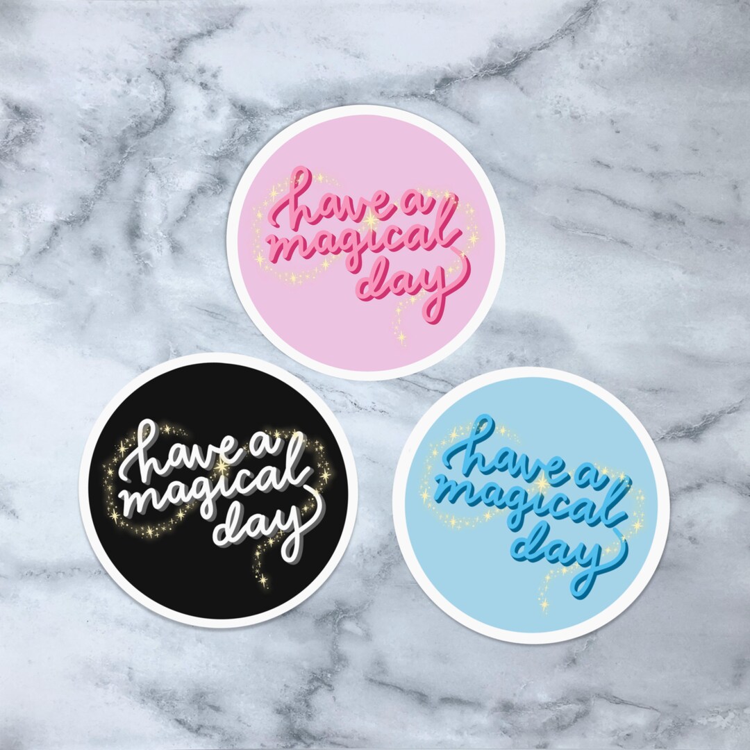 Have a Magical Day Sticker - Etsy