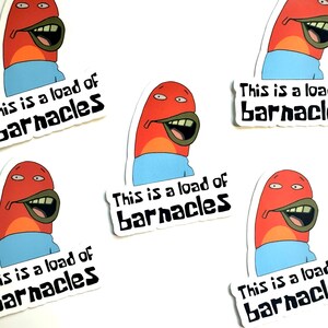 This is A Load of Barnacles Sticker, Waterproof Sticker, Laptop Sticker ...