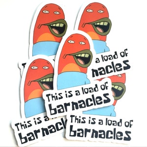This is A Load of Barnacles Sticker, Waterproof Sticker, Laptop Sticker ...