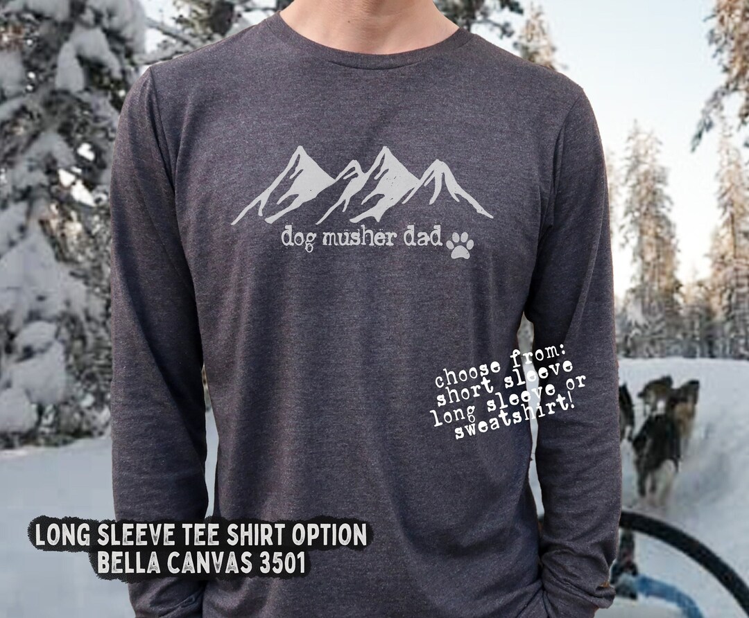 Dog Dad Shirt for Dog Musher Fathers Day Gift for Dog Sledding ...