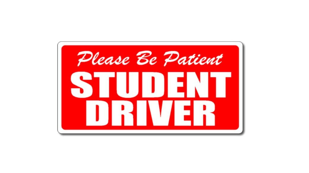 Magnet Please Be Patient Student Driver Caution Sign - (no Residue ...