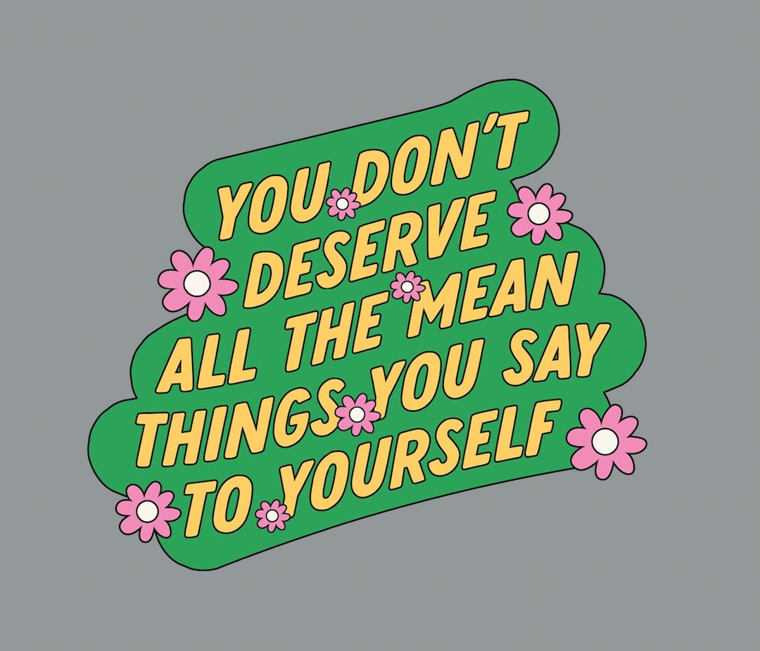 Fridge Magnet, You Don't Deserve All the Mean Things You Say to ...