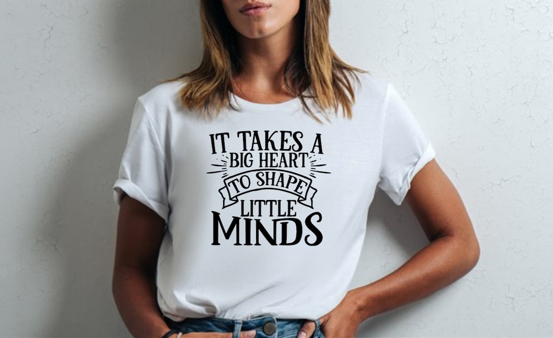 It Takes a Big Heart to Shape Little Minds Premium SVG - Etsy