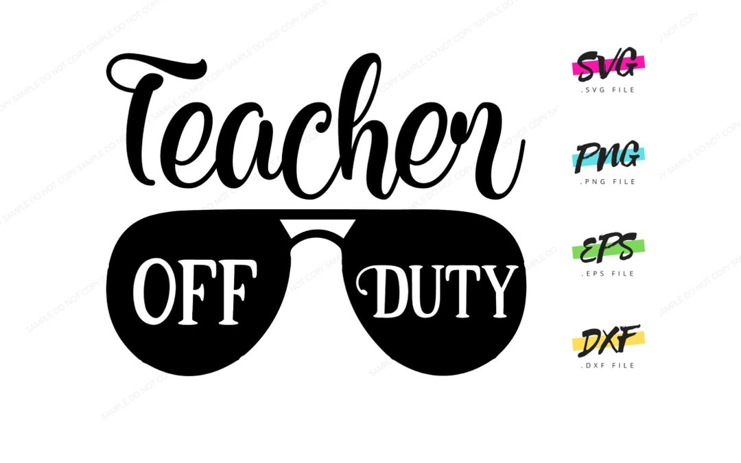 Teacher off Duty | Premium SVG - Instant Graphic Download for Print ...