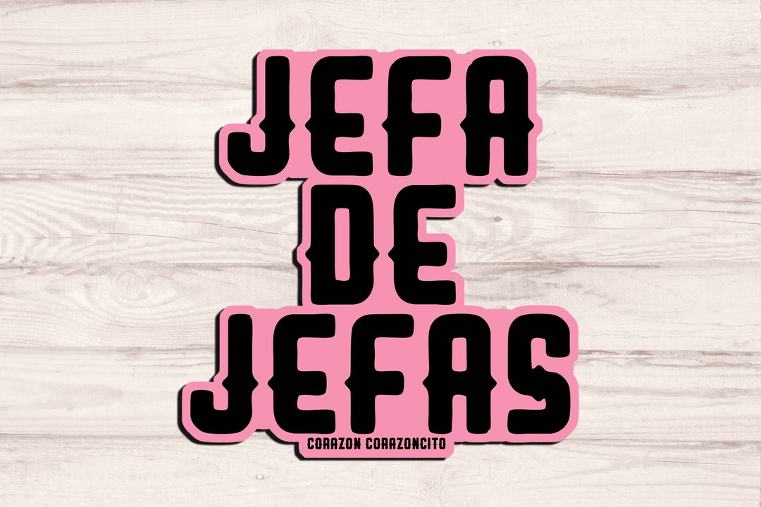 Mexican Stickers, Jefa, Latina Stickers, Latino Stickers, Laptop ...