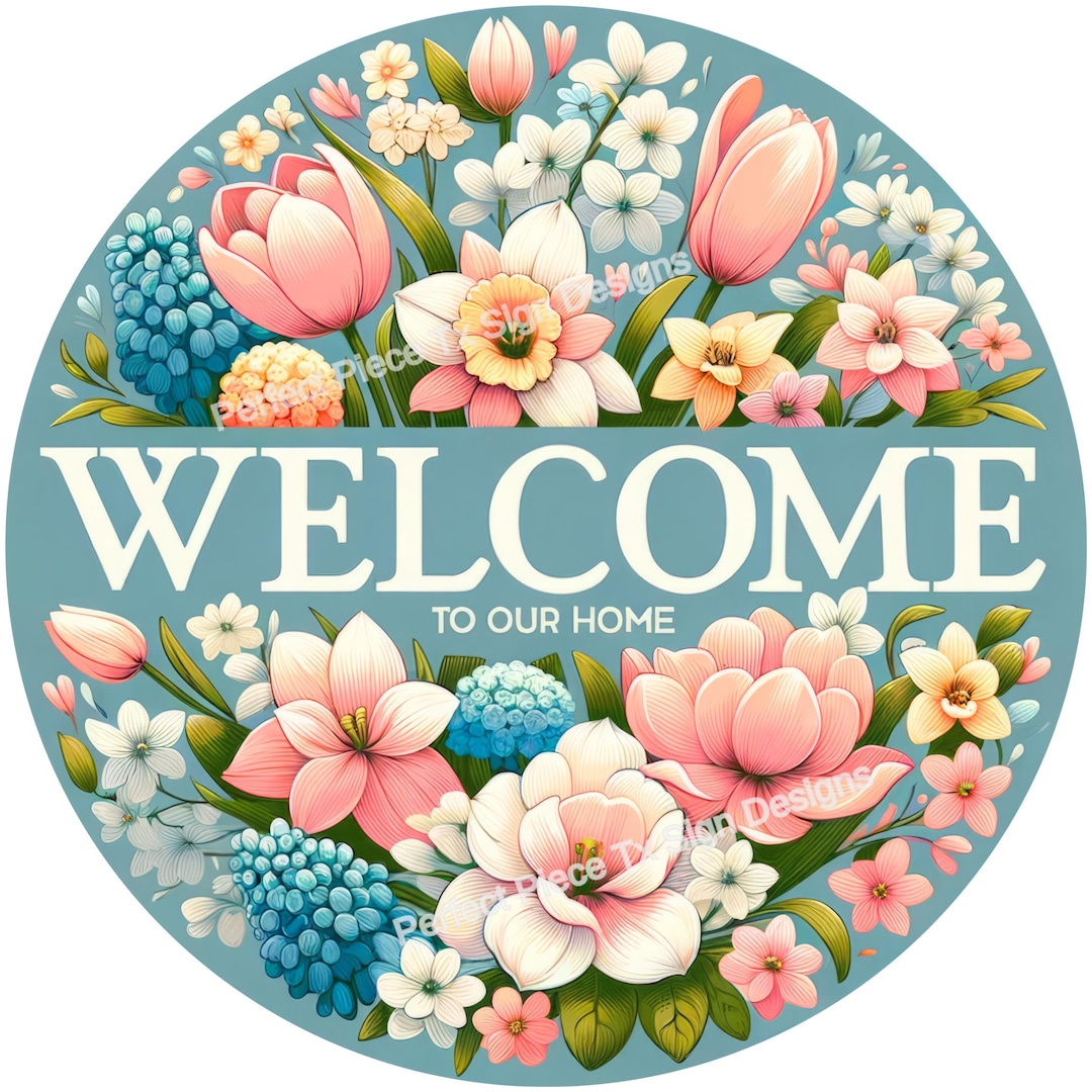 Welcome to Our Home Spring Wreath Sign, Wreath Signs for Spring, Spring ...