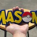 Custom Pokemon Style Name Plate, Personalised Desk Sign, Boy Gift, Gift ...