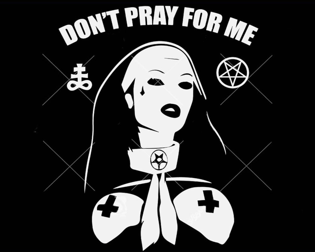 Nuns D0n’t Pray for Me Svg, Nuns Halloween Svg, Scary Horror Nun Svg ...