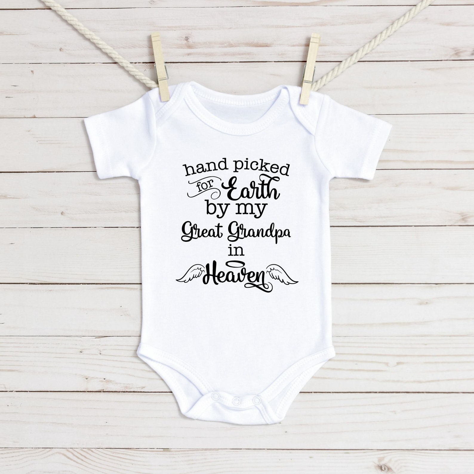 Handpicked for Earth by My Great Grandpa in Heaven Onesie®, Handpicked ...