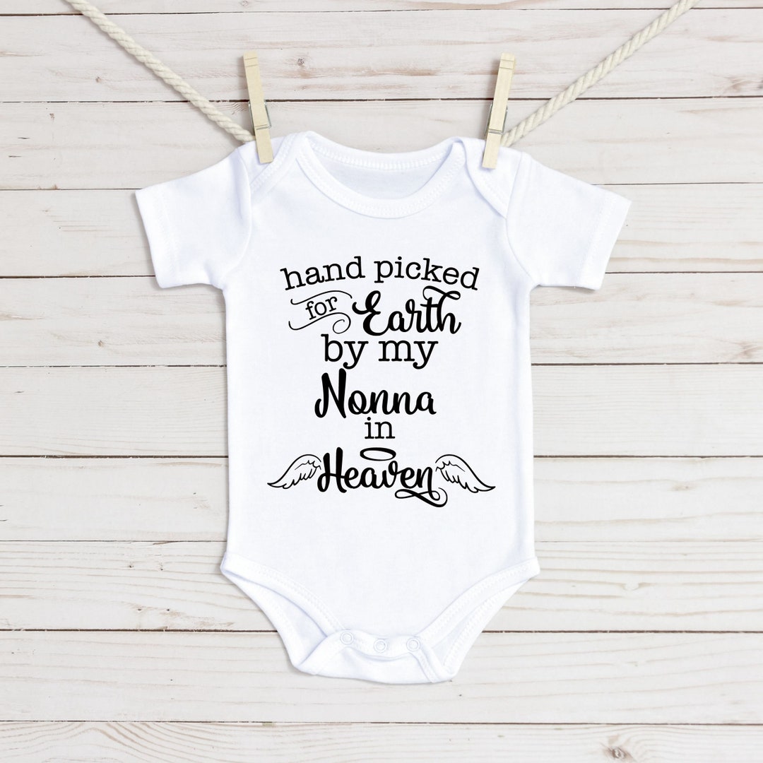 Handpicked for Earth by My Nonna in Heaven Baby Onesie®, Handpicked for ...