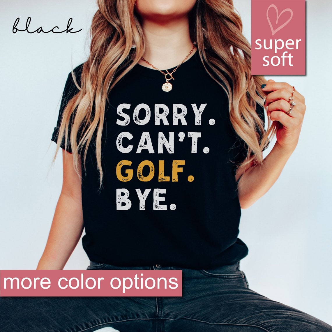 Sorry Can't Golf Bye Shirt, Golf Gifts for Men, Golf Gifts, Golf Gifts ...