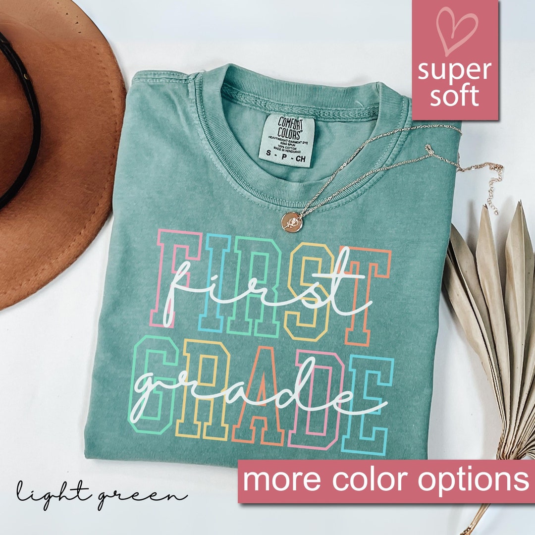 Comfort Colors® First Grade Teacher Shirt, 1st Grade Teacher Shirt, 1st ...