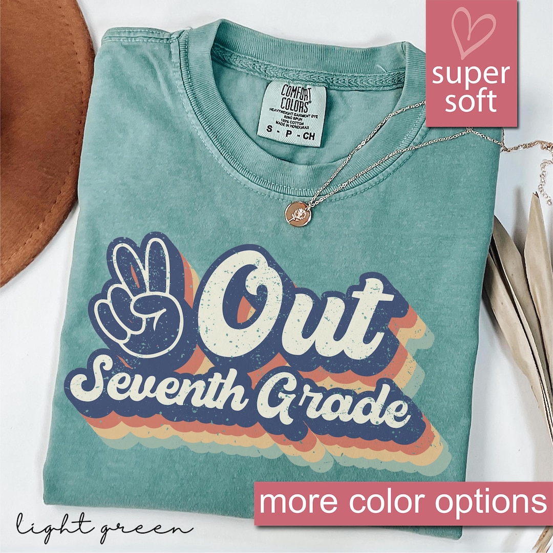 Comfort Colors® Seventh Grade Teacher Graduation Shirt, Last Day of ...