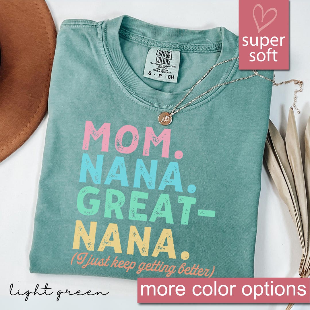 Comfort Colors® Mom Nana Great Nana Shirt, Mom Shirt, Nana Tshirt ...