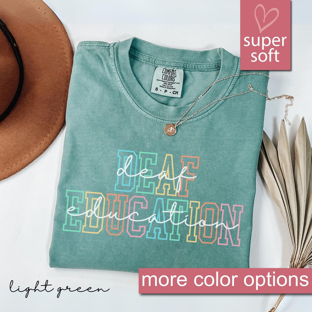 Comfort Colors® Deaf Education Teacher Shirt, DHH Teacher T-shirt, Deaf ...