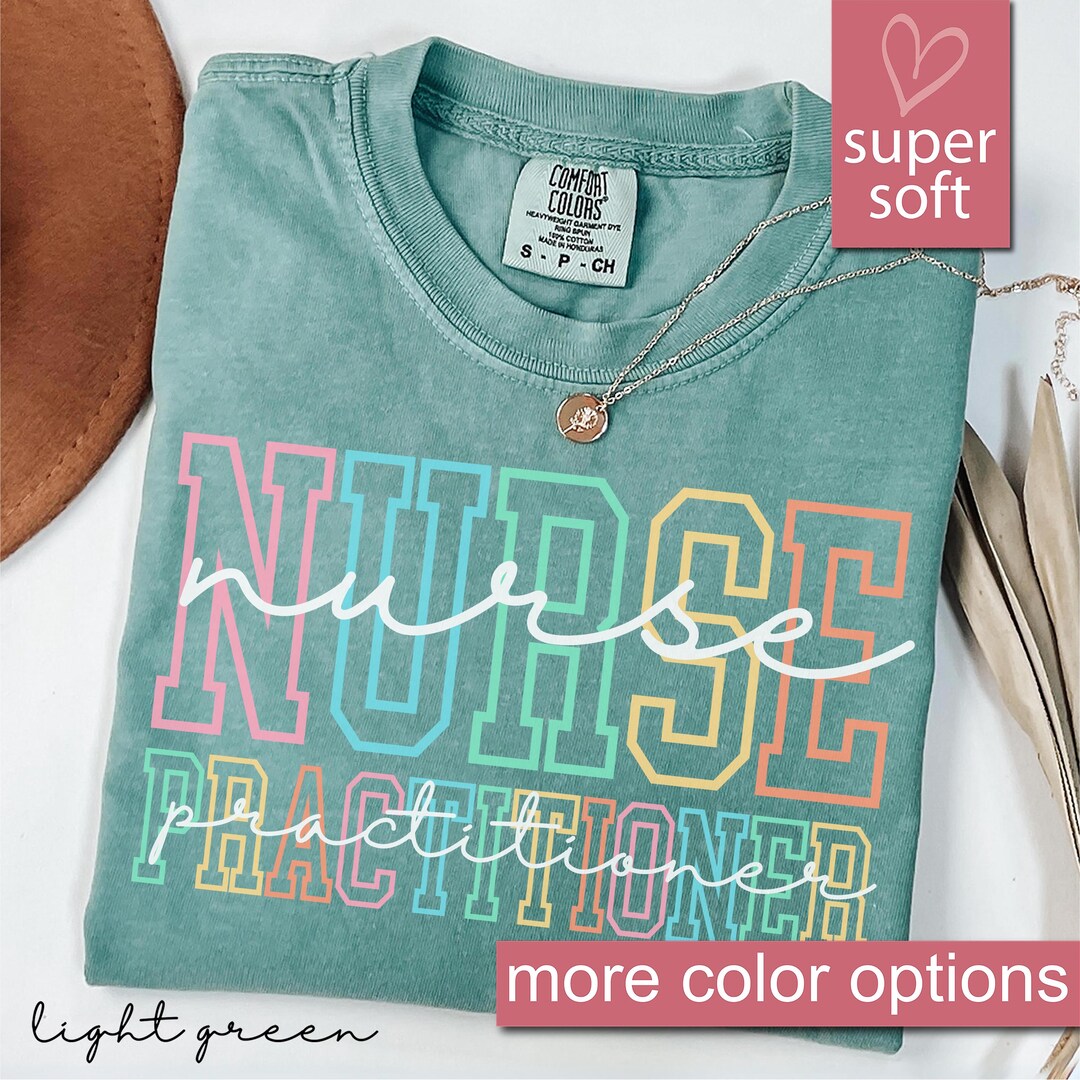 Comfort Colors® Nurse Practitioner Shirt, Nurse Practitioner Graduation ...
