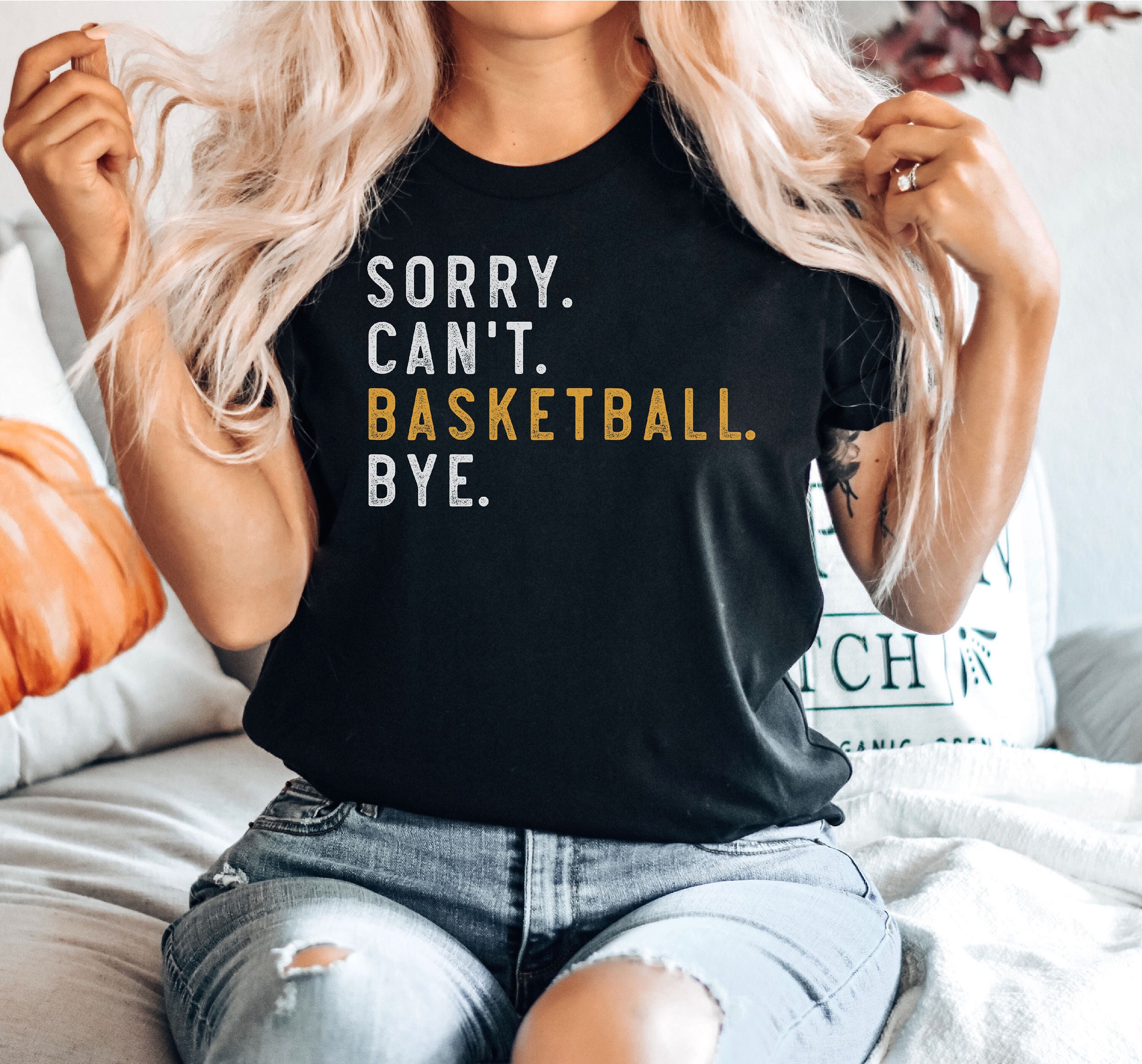 Sorry Can't Basketball Bye Shirt Funny Basketball Player Gift for ...
