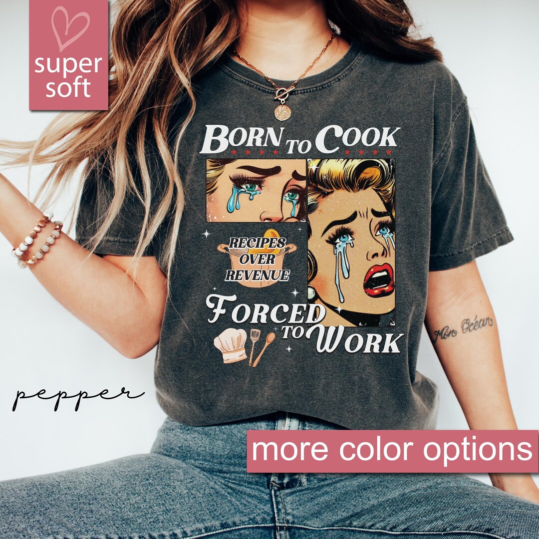 Comfort Colors® Retro Born to Cook Shirt, Cooking Gift for Women, Funny ...