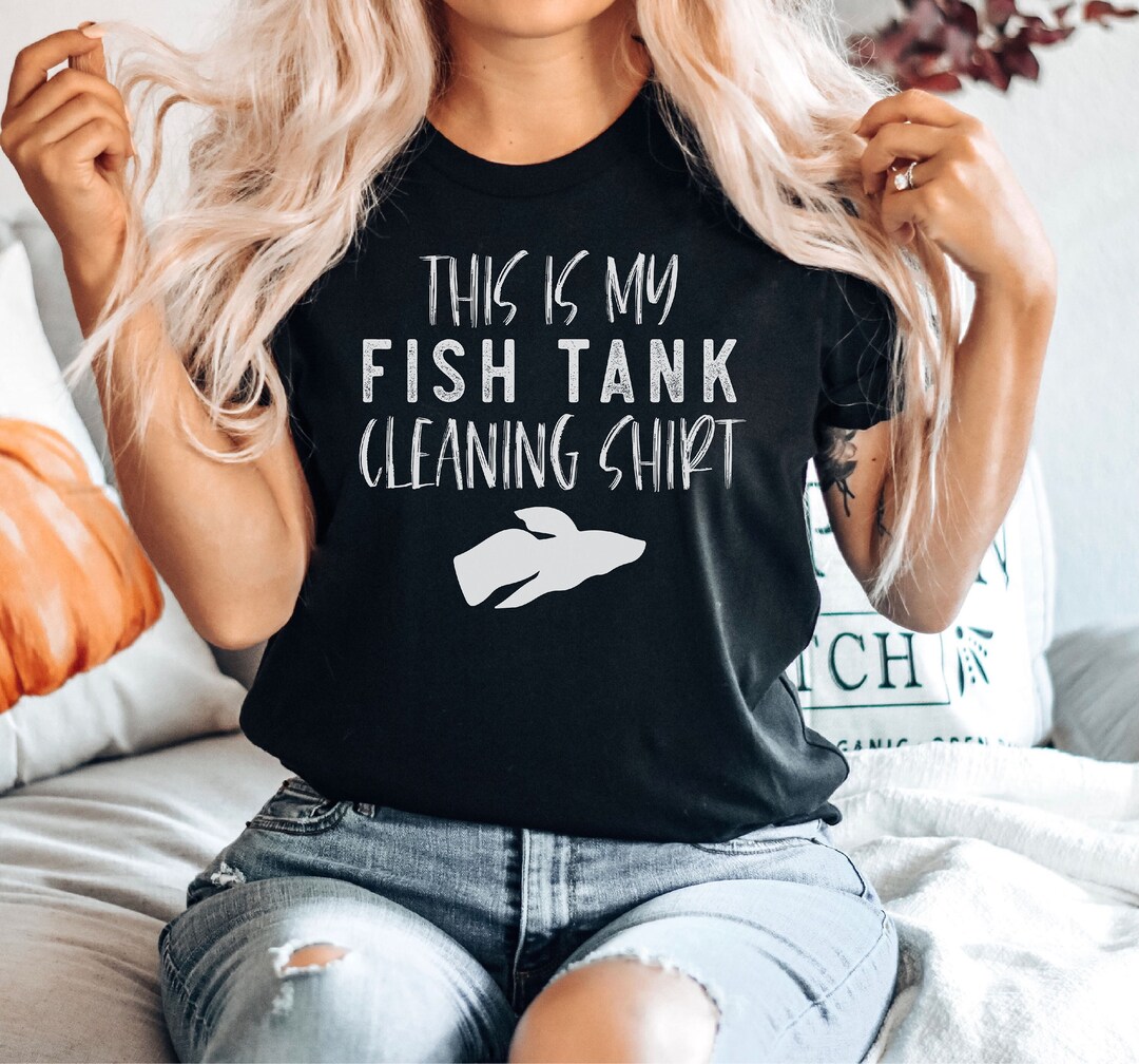 This is My Fish Tank Cleaning Shirt - Indoor Aquarium Shirt, Fish Shirt ...