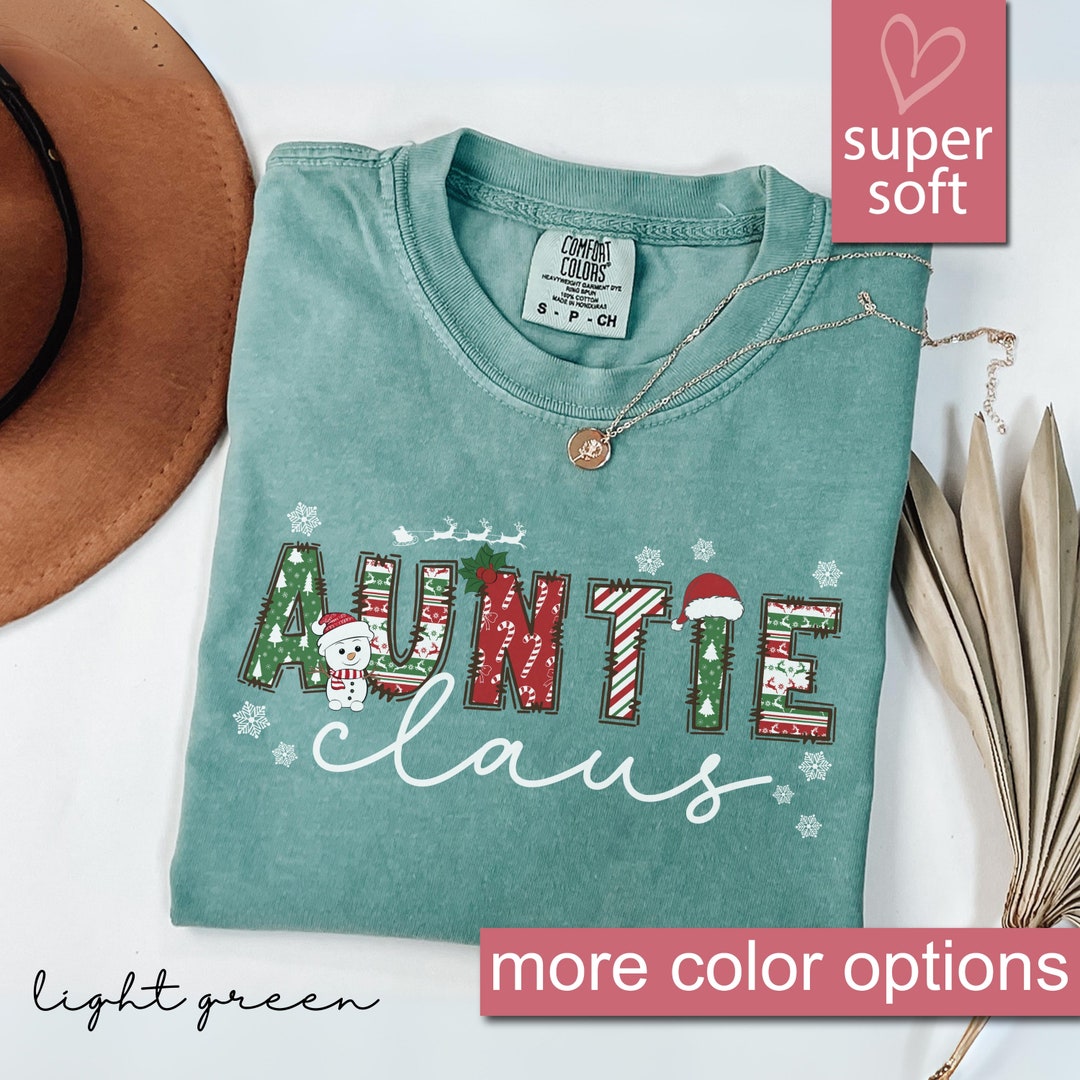 Comfort Colors® Auntie Claus Shirt, Christmas Gift for Aunt, Christmas ...