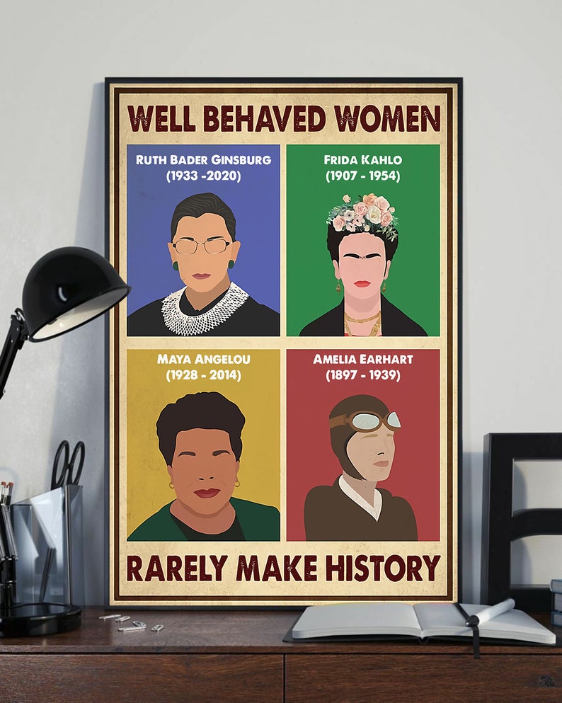 Well Behaved Women Rarely Make History Poster Feminism Art Etsy